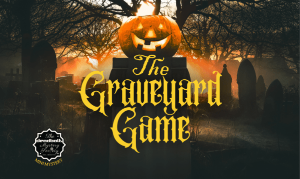 Files - Deadbolt Mystery Society